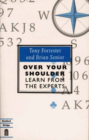 Over Your Shoulder: Learn from the Experts: Forrester, Tony, Senior ...