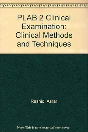 PLAB 2 Clinical Examination: Clinical Methods and Techniques: Buy ...