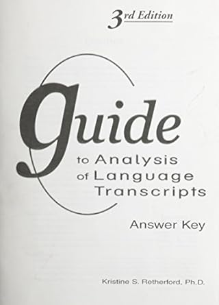 Guide to Analysis of Language Transcripts: Answer Key (3rd Edition ...