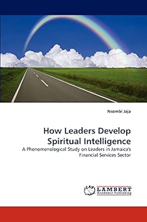 Buy How Leaders Develop Spiritual Intelligence Book Online at Low ...