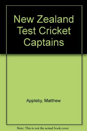 New Zealand Test Cricket Captains: Matthew Appleby: 9780790008363 ...