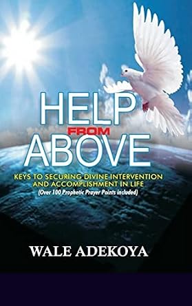 Amazon.co.jp: Help from Above: Keys to securing divine intervention and ...