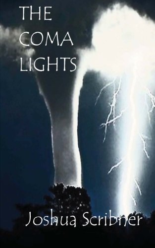 The Coma Lights: Scribner, Joshua: 9781461065296: Amazon.com: Books