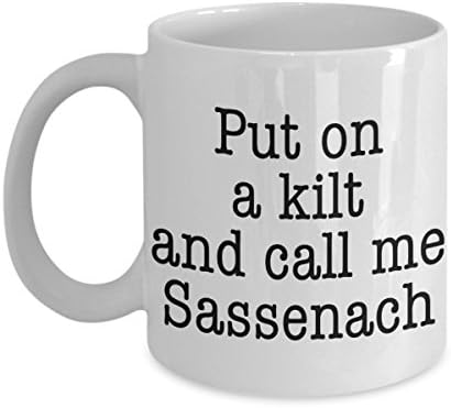 Amazon.com: Call Me Sassenach Mug, Outlander Merchandise for Women Put ...