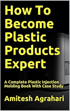 Amazon.com: How To Become Plastic Products Expert: A Complete Plastic ...