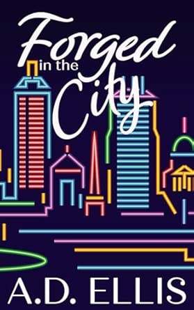Forged in the City: Special Edition: Ellis, A.D.: 9781961306196: Amazon ...