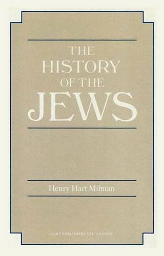 The History of the Jews: Milman, Henry Hart: 9781850771333: Amazon.com ...