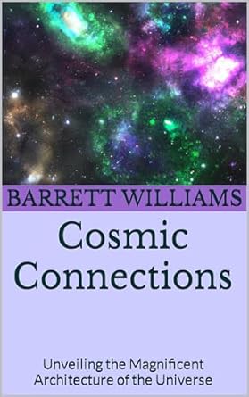 Cosmic Connections: Unveiling the Magnificent Architecture of the ...