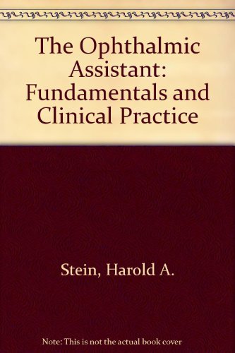 Buy The Ophthalmic Assistant: Fundamentals and Clinical Practice Book ...
