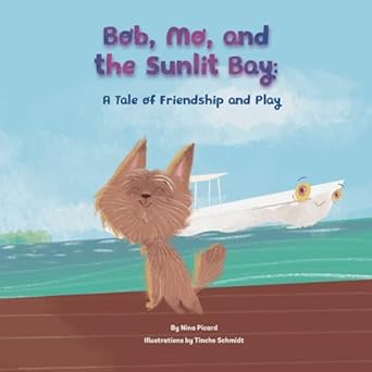 Bob, Mo, and the Sunlit Bay: A Tale of Friendship and Play: Picard ...