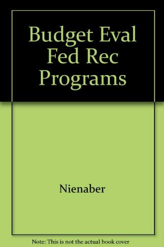 Budget Eval Fed Rec Programs: Nienaber: 9780465007752: Amazon.com: Books