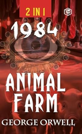 1984 & ANIMAL FARM (2IN1): THE INTERNATIONAL BEST-SELLING CLASSICS ...