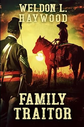 Family Traitor: Haywood, Weldon L.: 9798851783067: Amazon.com: Books