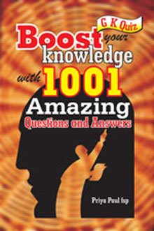Buy Boost your Knowledge with 1001 Amazing Questions & Answers Book Online at Low Prices in ...