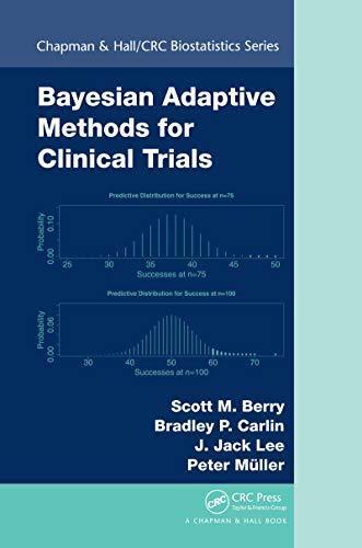 Bayesian Adaptive Methods For Clinical Trials 1 Berry Scott M 9070