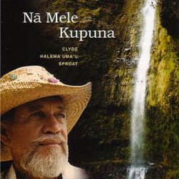 Clyde Halemaumau Sproat - Na Mele Kupuna - Amazon.com Music