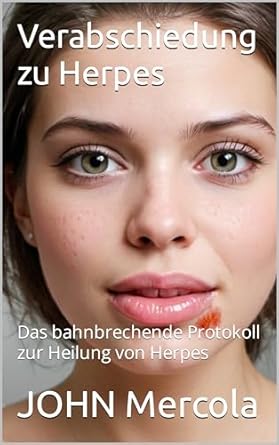 Amazon.com.br eBooks Kindle: Verabschiedung zu Herpes: Das bahnbrechende Protokoll zur Heilung ...