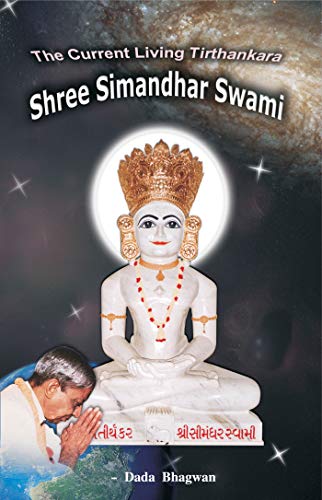 The Current Living Tirthankara Shree Simandhar Swami eBook : Bhagwan ...