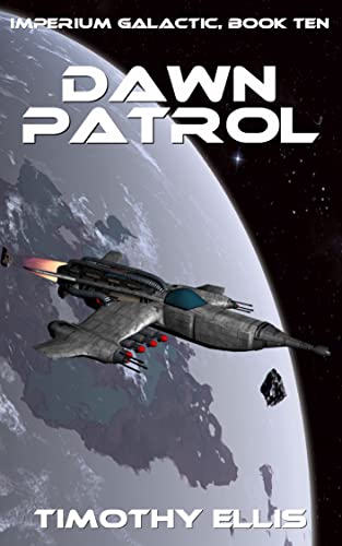Amazon.com: Dawn Patrol (Imperium Galactic Book 10) eBook : Ellis ...