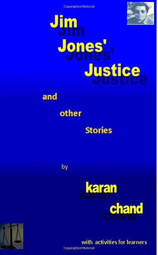 Jim Jones' Justice and other stories: Chand, Karan: 9781500781026 ...