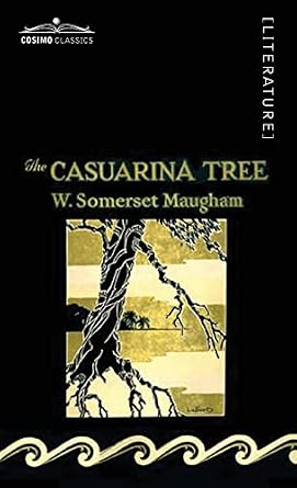 The Casuarina Tree: Maugham, Somerset W: 9781646797042: Amazon.com: Books