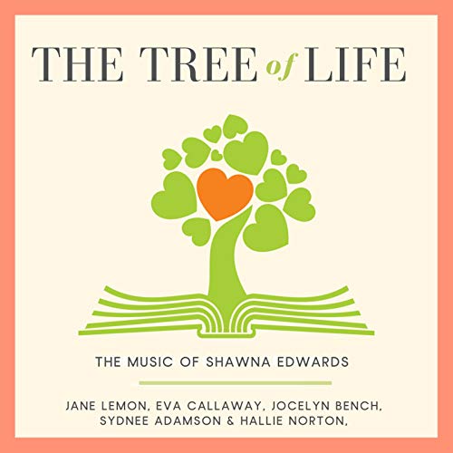 The Tree of Life by Shawna Edwards (feat. Jane Lemon, Eva Callaway ...