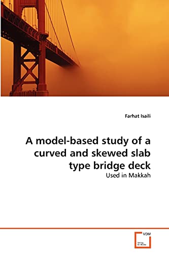 A model-based study of a curved and skewed slab type bridge - Want It All