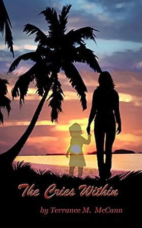 Amazon.com: The Cries Within eBook : McCann, Terrance: Kindle Store