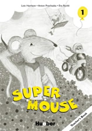 Supermouse 1. Teachers Book.: Morris, William, Harrison, Lois ...