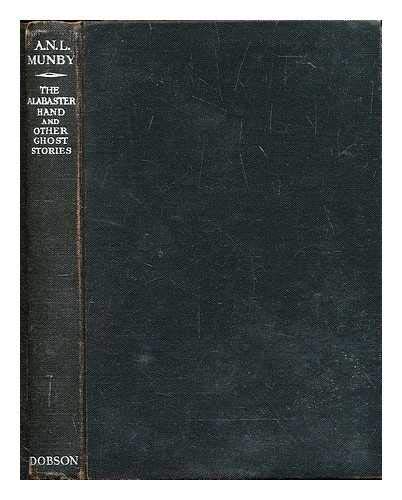 The alabaster hand, and other ghost stories: Amazon.co.uk: Munby, A.N.L ...