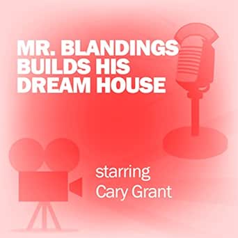 Amazon.com: Mr. Blandings Builds His Dream House: Classic Movies on the Radio (Audible Audio ...