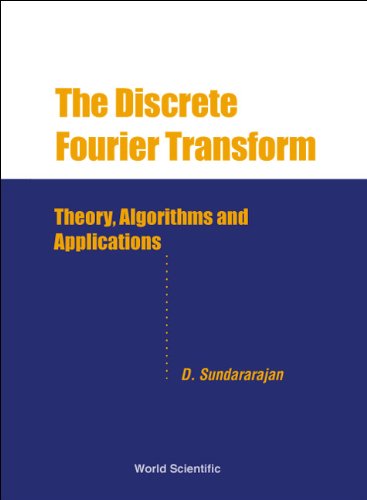 Discrete Fourier Transform The Theory Algorithms And Applications 3264