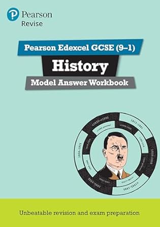 Pearson REVISE Edexcel GCSE (9-1) History Model Answer Workbook: For ...