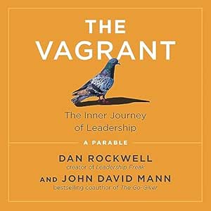 Amazon.com: The Vagrant: The Inner Journey of Leadership: A Parable ...