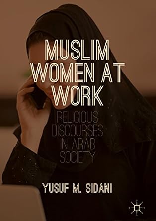 Muslim Women at Work: Religious Discourses in Arab Society eBook ...
