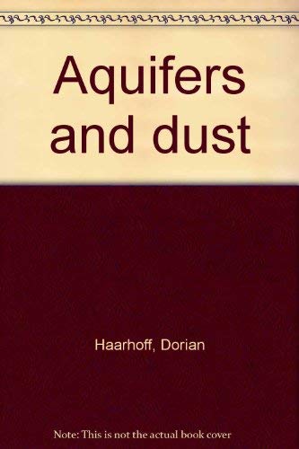 Aquifers and dust: Haarhoff, Dorian: 9780947451301: Amazon.com: Books