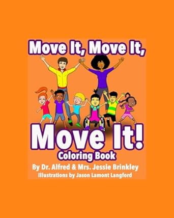 Move It! Move It! Move It!: Give Your Brain A Break! : Coloring Book ...