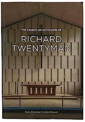 The Church Architecture of Richard Twentyman: Amazon.co.uk: Kennedy ...