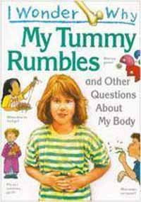 I Wonder Why My Tummy Rumbles and Other Questions about My Body: Avison ...