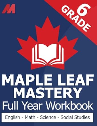Maple Leaf Mastery - Grade 6 Workbook Canada - Math, English Language ...