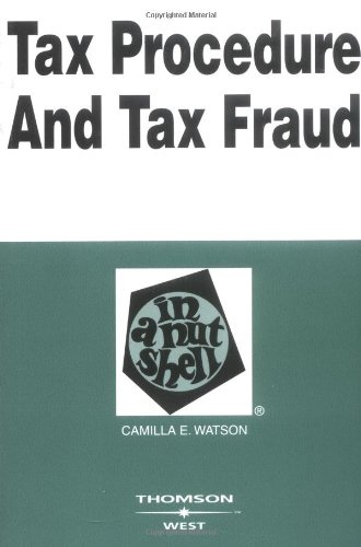 Amazon.com: Tax Procedure And Tax Fraud in a Nutshell (Nutshell Series ...