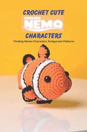 Crochet Cute Finding Nemo Characters: Finding Nemo Characters Amigurumi ...