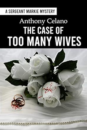 The Case of Too Many Wives eBook : Celano, Anthony: Amazon.in: Books