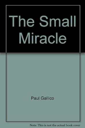 The Small Miracle: Paul Gallico: Amazon.com: Books
