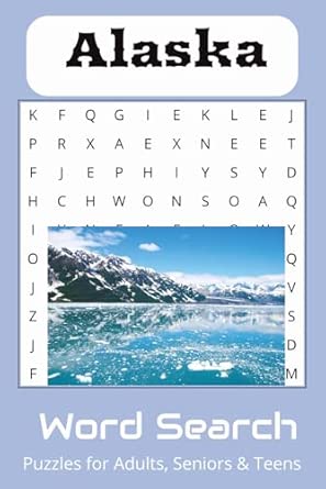 Alaska Word Search Puzzle Book: Word Searches with Easy to Read Print ...