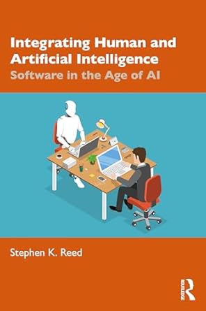 Buy Integrating Human and Artificial Intelligence: Software in the Age of Ai Book Online at Low ...