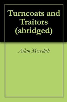 Turncoats and Traitors (abridged) - Kindle edition by Meredith, Allan ...