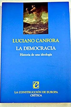Amazon.com: La democracia. Historia de una ideología: 9788484325512 ...