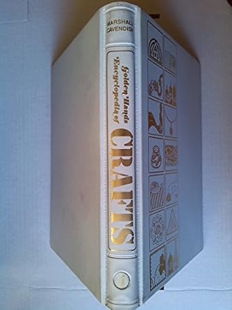 The Complete Encyclopedia of Crafts: Volume 4: Editor: Marshall ...