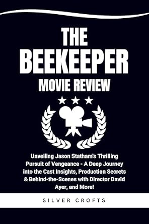 THE BEEKEEPER MOVIE REVIEW: Unveiling Jason Statham's Thrilling Pursuit ...